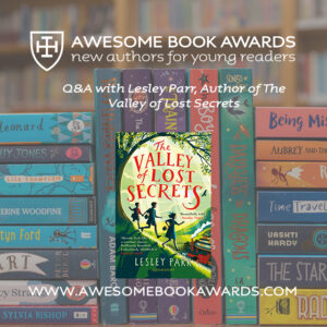 Interview with Lesley Parr, Author of The Valley of Lost Secrets ...